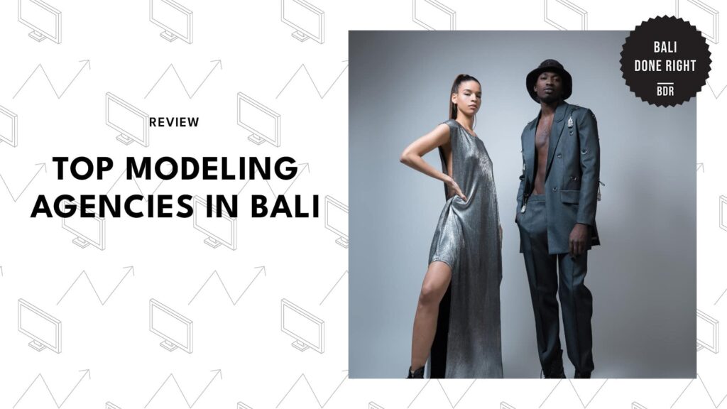 Step into the spotlight with Bali's 5 best modeling agencies. [2026]