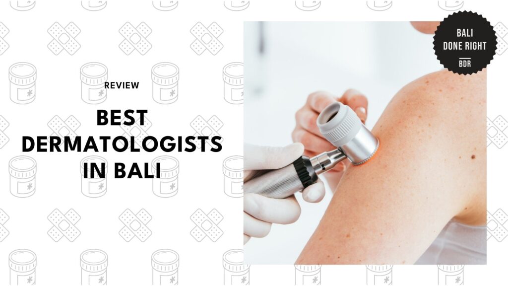 5 Best Dermatologists in Bali for Healthy, Glowing Skin [2026]