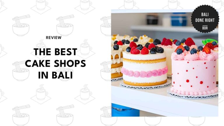 The 4 Best Cake Shops in Bali That Had Me at First Bite [2026 ]