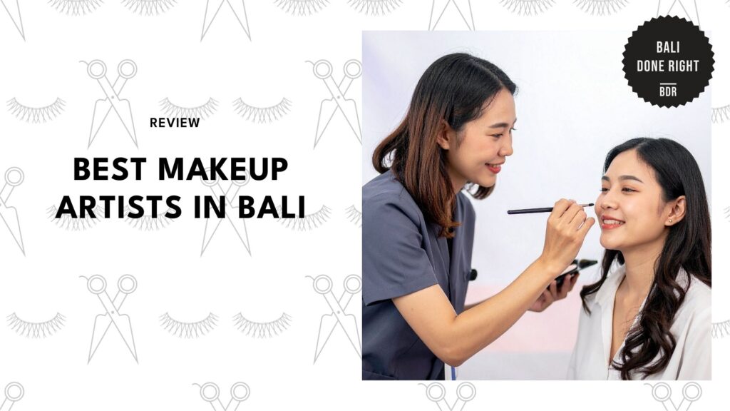 5 Best Makeup Artists in Bali for Flawless Looks [2026]