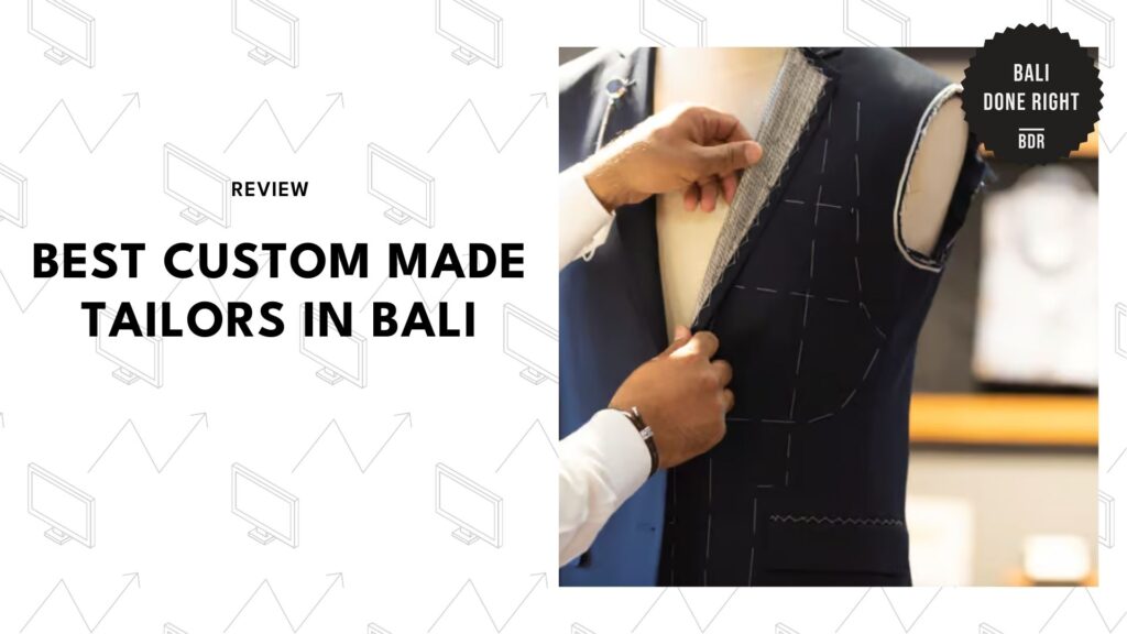 5 Best Custom-Made Tailors in Bali for a Personalised Fit [2026]
